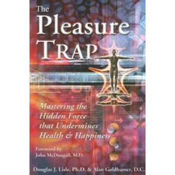 【】The Pleasure Trap: Mastering the Hidden