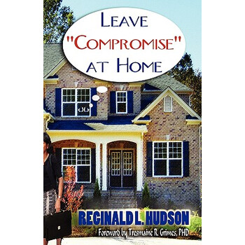 【】Leave Compromise at Home