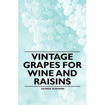 Vintage Grapes for Wine and Raisins