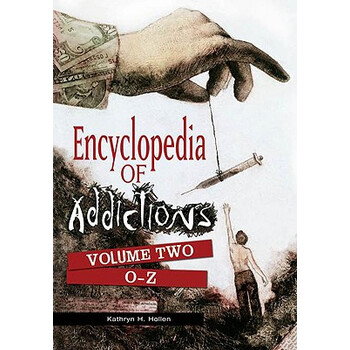 【】Encyclopedia of Addictions