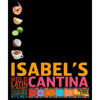 【】Isabel's Cantina: Bold Latin Flavors