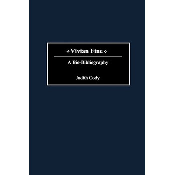 【】Vivian Fine: A Bio-Bibliography