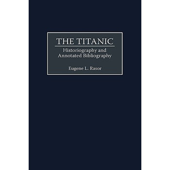 【】The Titanic: Historiography