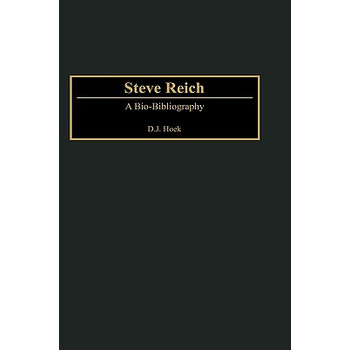 【】Steve Reich: A Bio-Bibliography