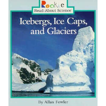 【】Icebergs, Ice Caps, and Glaciers