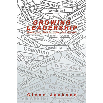 【】Growing Leadership: Managing