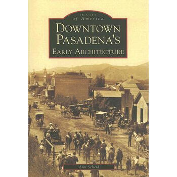 【】Downtown Pasadena's Early
