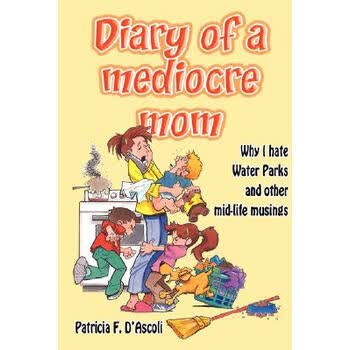【】Diary of a Mediocre Mom