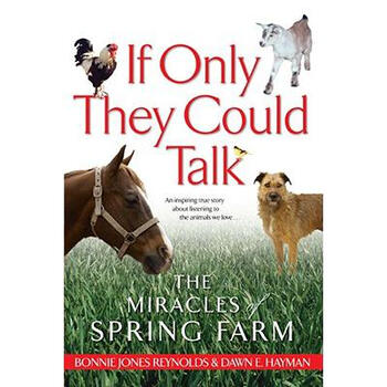 If Only They Could Talk: The Miracles of Spr...
