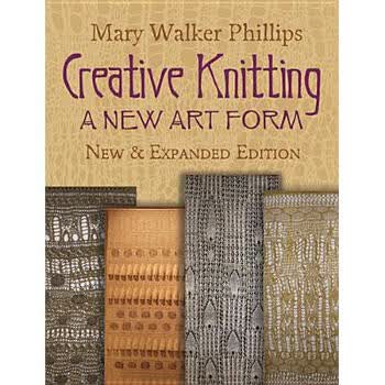 Creative Knitting: A New Art Form. New & Exp...