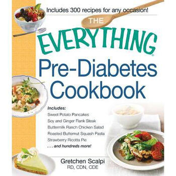 Everything Pre-Diabetes Cookbook: Includes S...