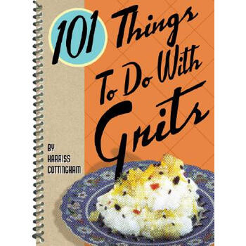 【】101 Things to Do with Grits