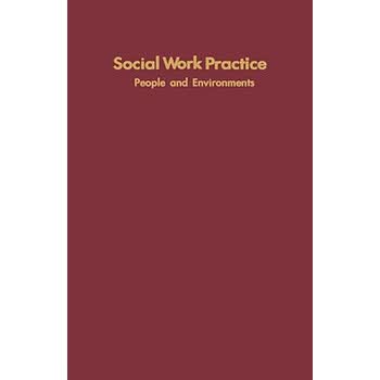【】Social Work Practice: People and