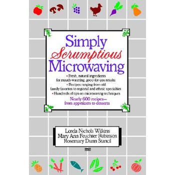 【】Simply Scrumptious Microwaving: A