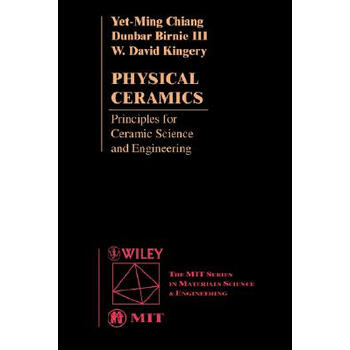 【】Physical Ceramics: Principles Fo