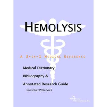 【】Hemolysis: A Medical Dictionary,