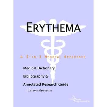 【】Erythema: A Medical Dictionary,