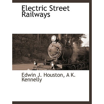 【】Electric Street Railways