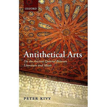 Antithetical Arts: On the Ancient Quarrel Be...