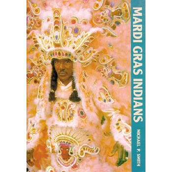 【】Mardi Gras Indians