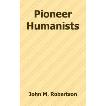 【】Pioneer Humanists