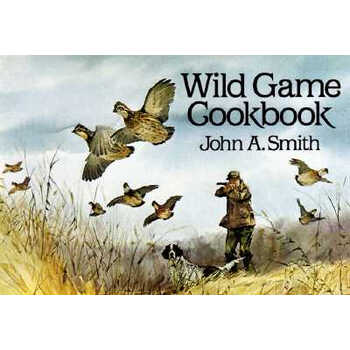 【】Wild Game Cookbook
