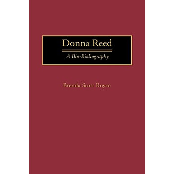 【】Donna Reed: A Bio-Bibliography