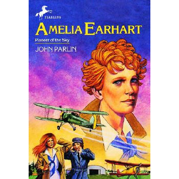 【】Amelia Earhart: Pioneer in the