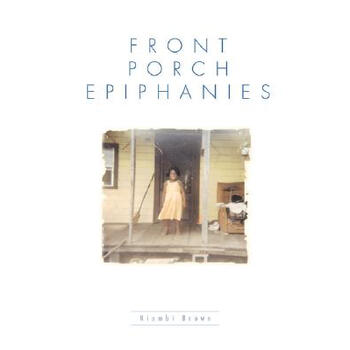 【】Front Porch Epiphanies