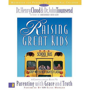 Raising Great Kids Workbook for Parents of S...