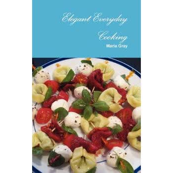 【】Elegant Everyday Cooking