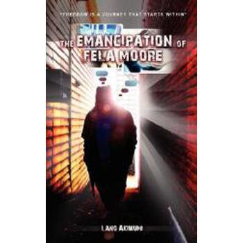 【】The Emancipation of Fela Moore