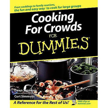 Cooking For Crowds For Dummies [Wiley生活类]