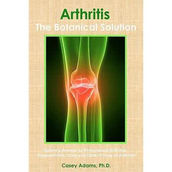 Arthritis - The Botanical Solution: Nature's...