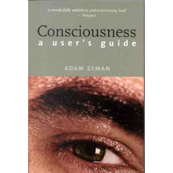 【】Consciousness: A User's Guide