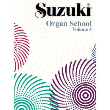 【】Suzuki Organ School, Volume 4