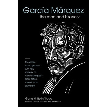 【】Garcia Marquez: The Man and His