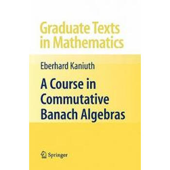 【】A Course in Commutative Banach