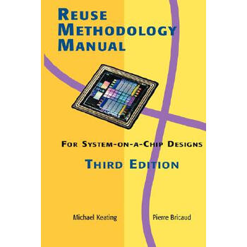 【】Reuse Methodology Manual for