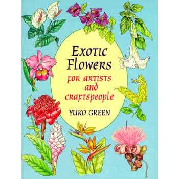 【】Exotic Flowers for Artists and