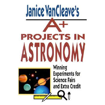 【】Janice Vancleave'S A+ Projects I