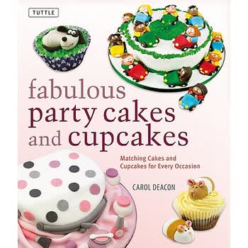 【】Fabulous Party Cakes and Cupcakes: