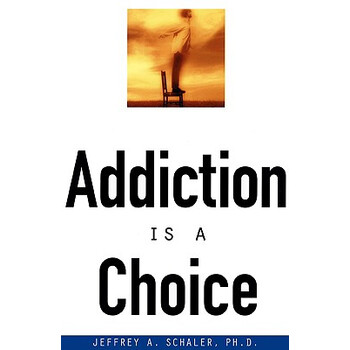 【】Addiction is a Choice