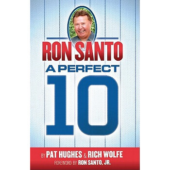 【】Ron Santo: A Perfect 10