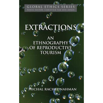 【】Extractions: An Ethnography of