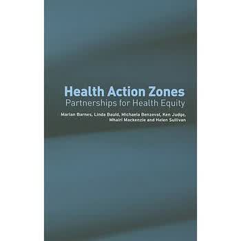 Health Action Zones: Partnerships for Health...