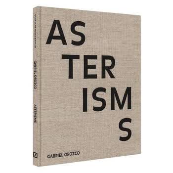 【】Gabriel Orozco: Asterisms