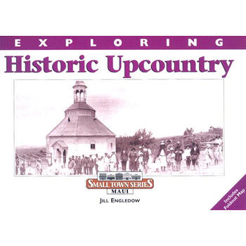 【】Exploring Historic Upcountry