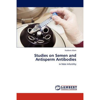 【】Studies on Semen and Antisperm