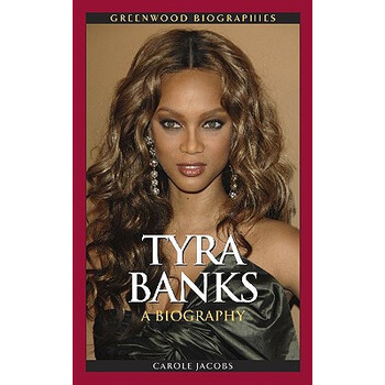 【】Tyra Banks: A Biography